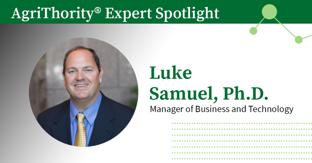 Expert Spotlight: Luke Samuel, Ph.D. – AgriThority®